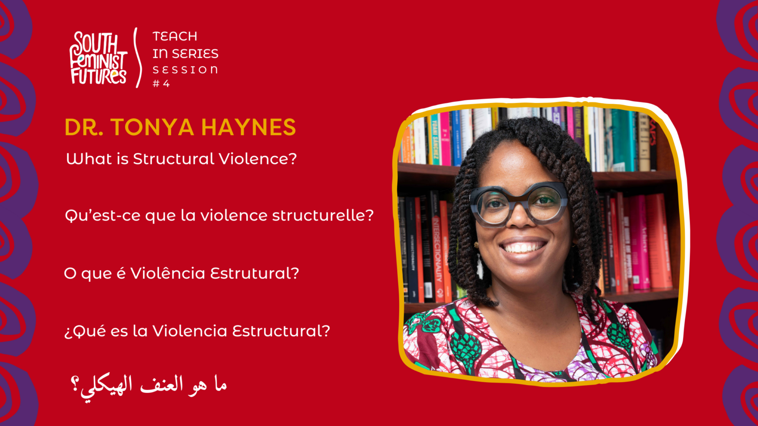 Teach-In 4: What is Structural Violence? - South Feminist Futures
